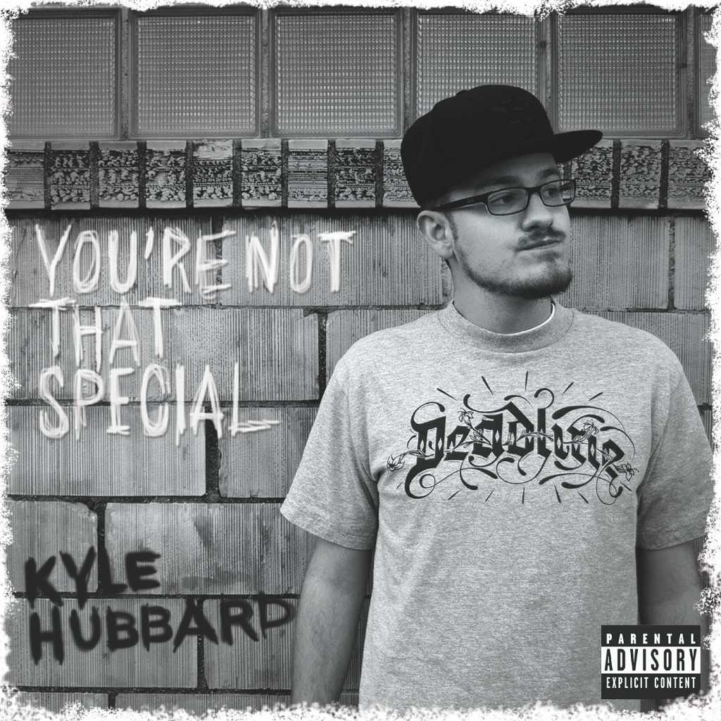 Kyle Hubbard wants you to know 'You're Not That Special'