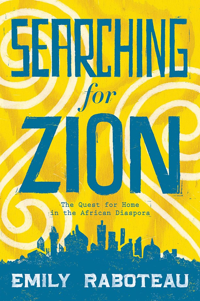 'Searching for Zion,' by Emily Raboteau
