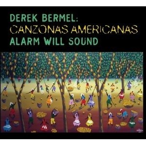 Album review: Derek Bermel, 'Canzonas'