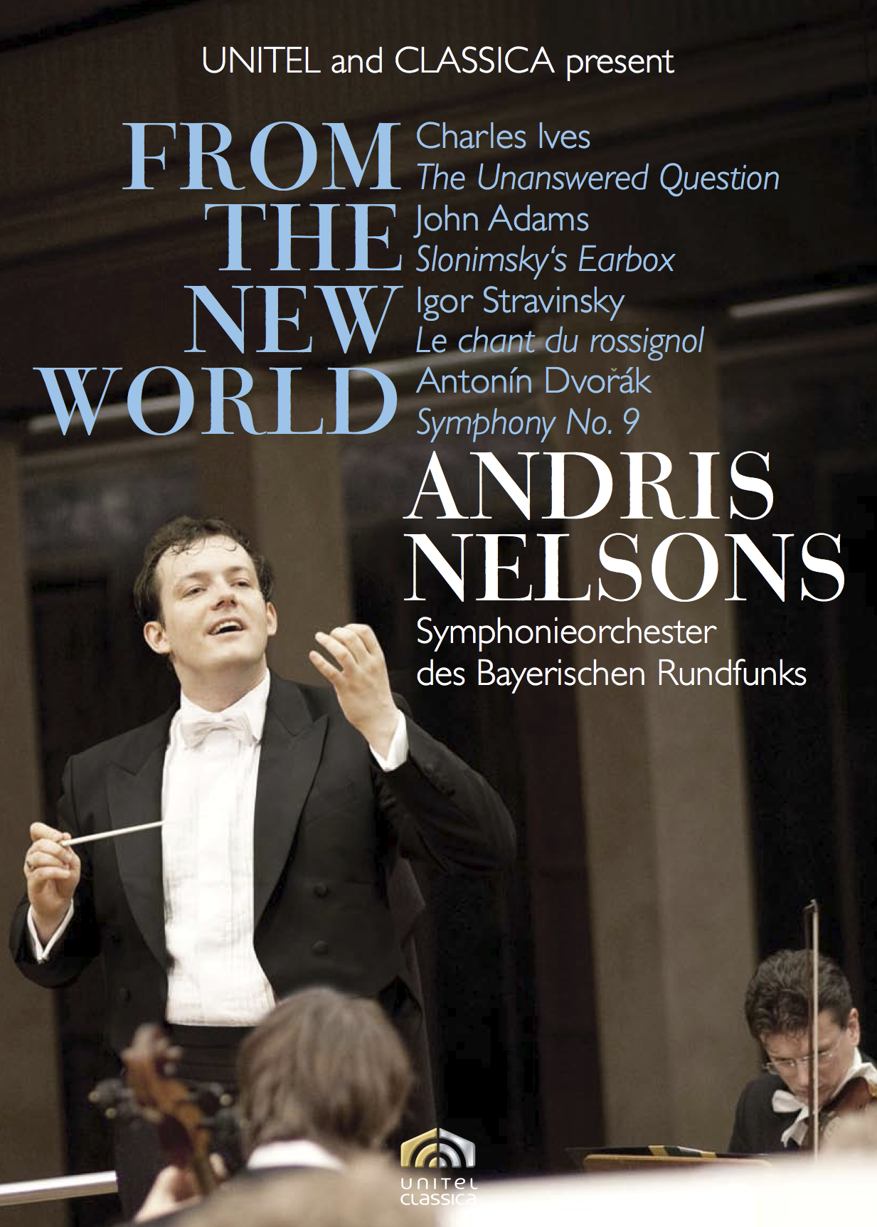 Classical notes: Andris Nelsons on DVD, and David Alan Miller on CD