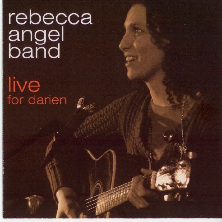Rebecca angel band's 'Live for Darien'