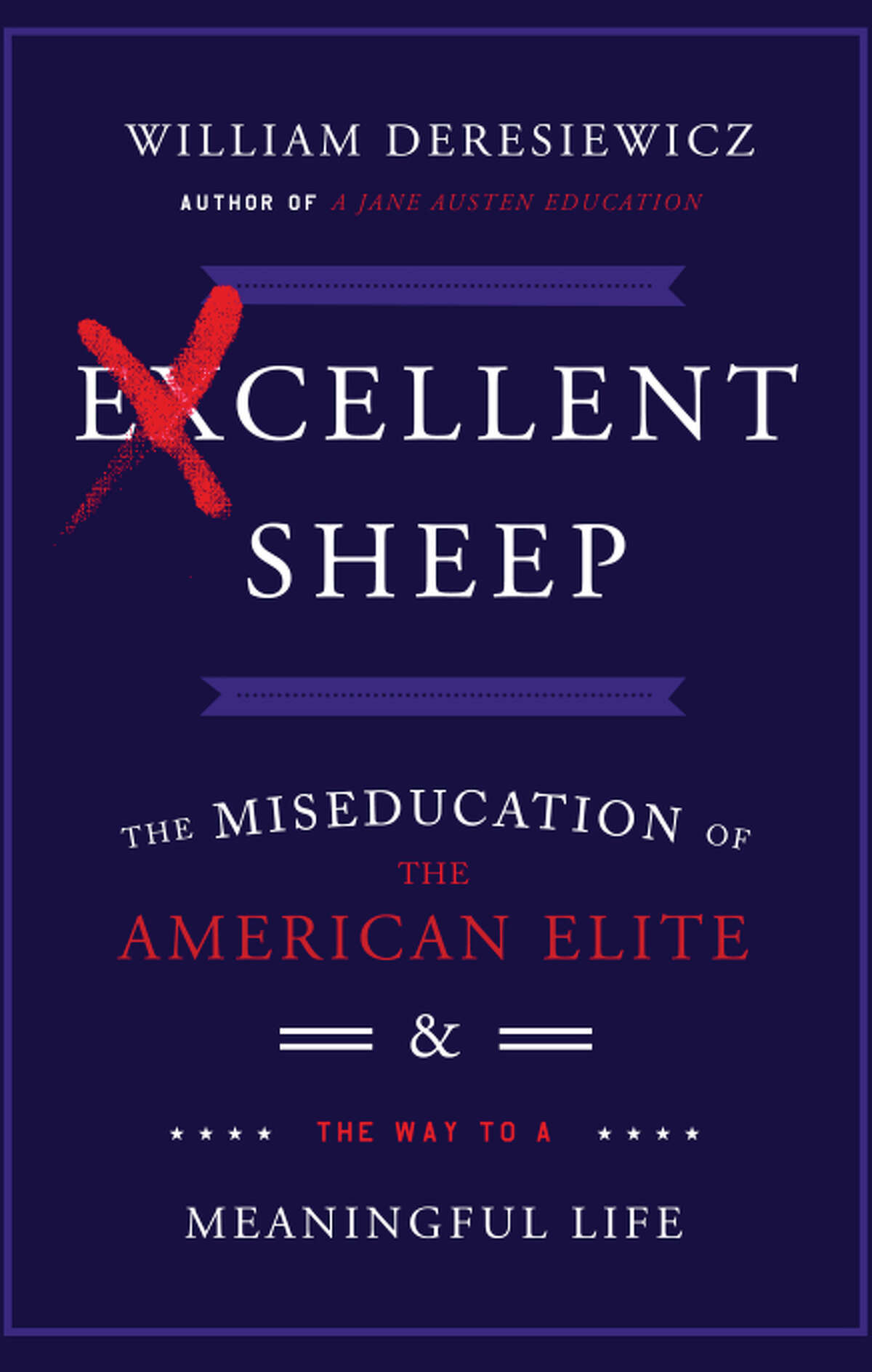 'Excellent Sheep, by William Deresiewicz