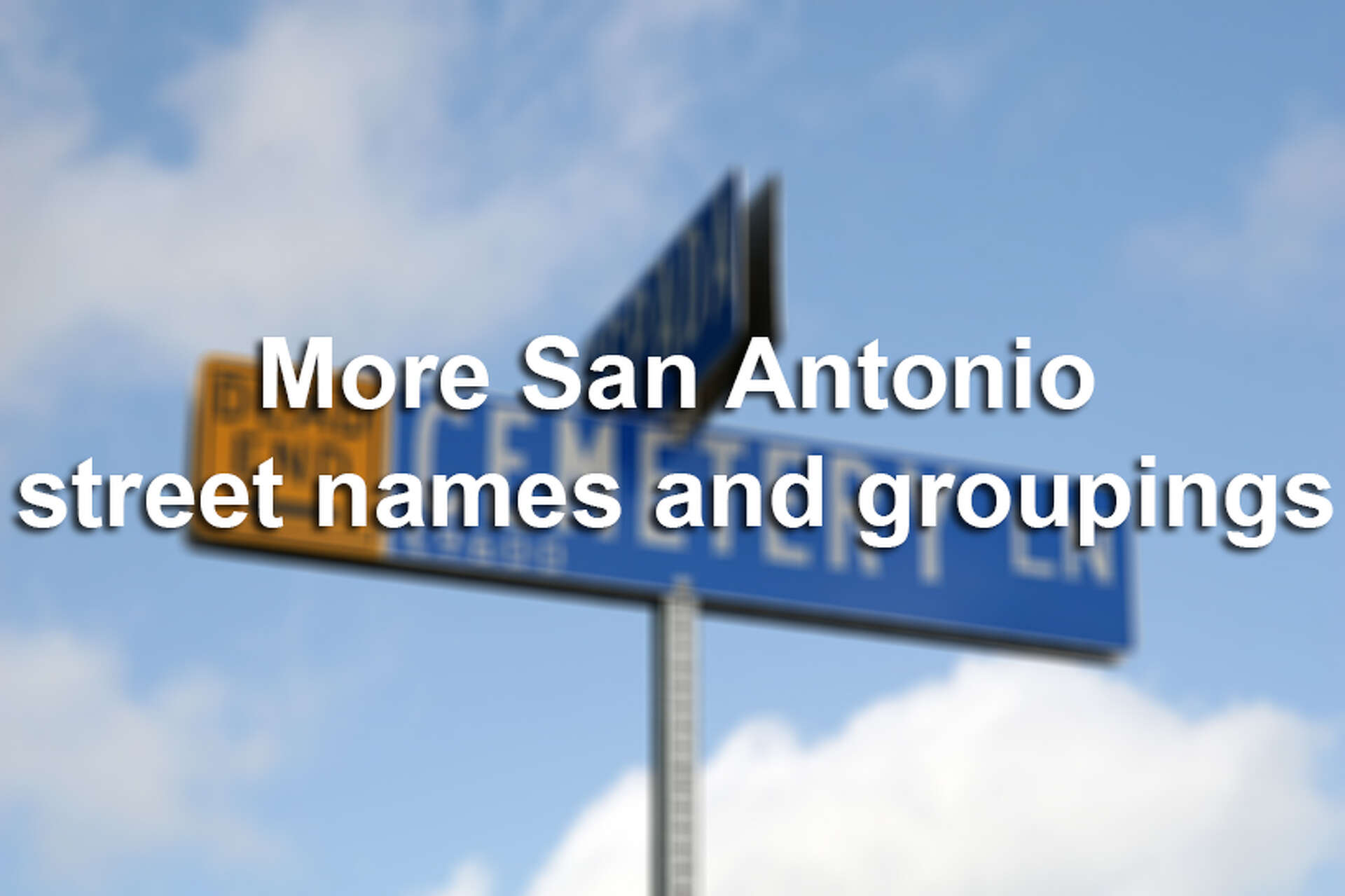 More odd street names and groupings in San Antonio