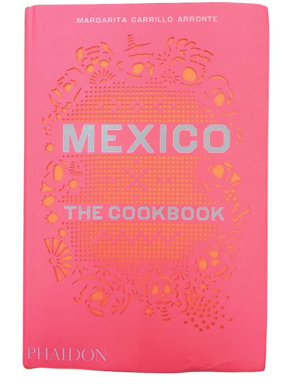 'Mexico: The Cookbook’ salutes cuisine, culture