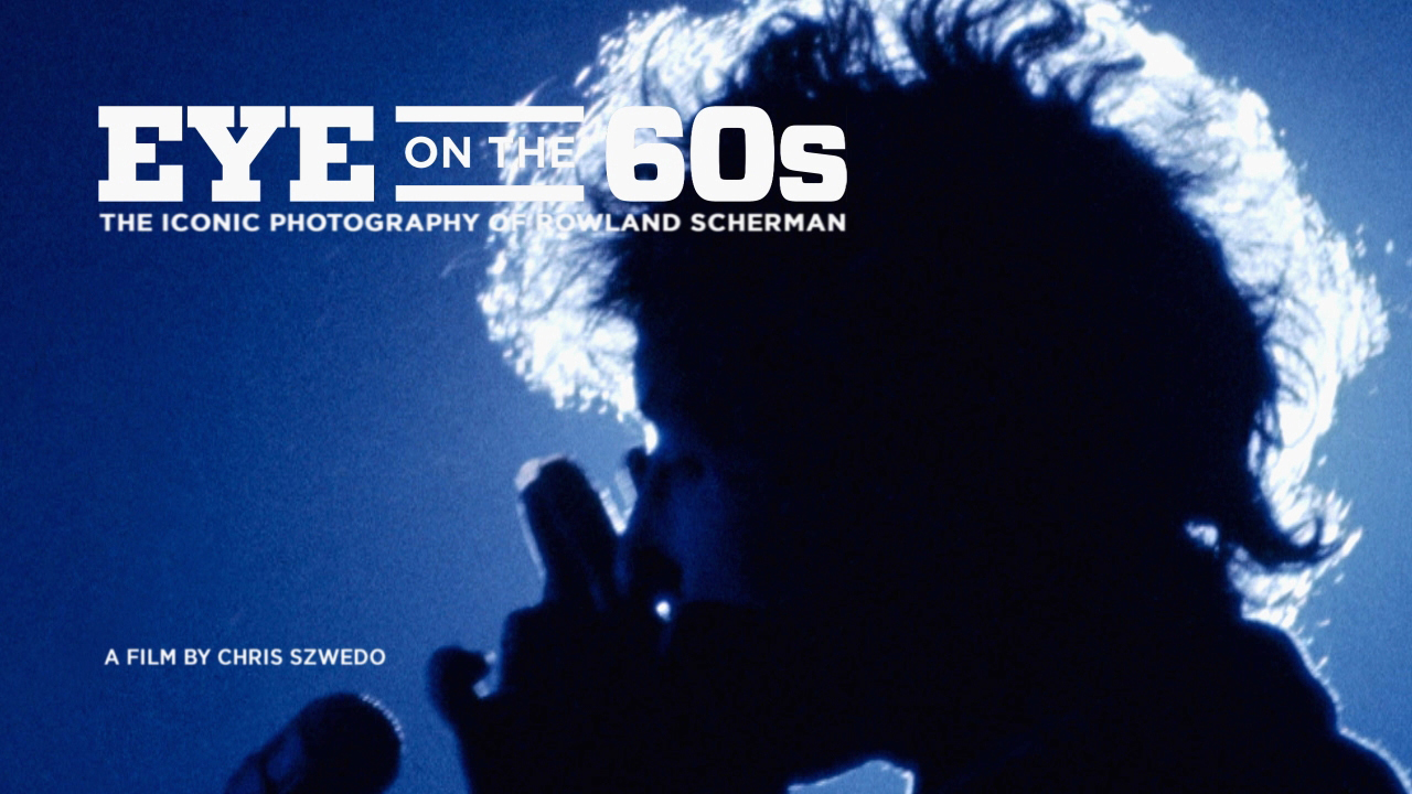 Documentary explore's award-winning photographer's 'Eye on the '60s'