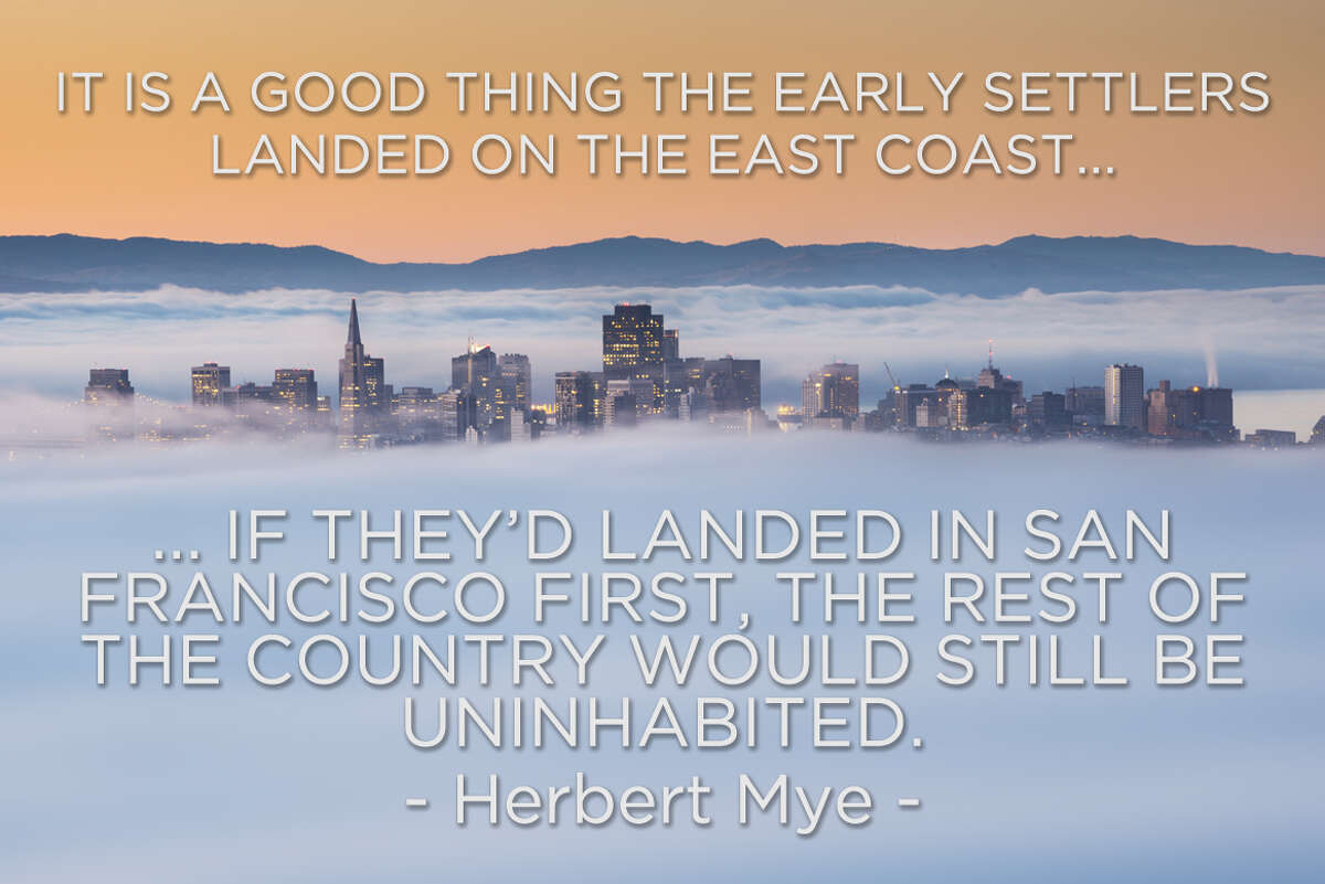 20 of our favorite quotes about San Francisco