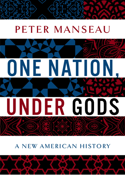 'One Nation, Under Gods,’ by Peter Manseau