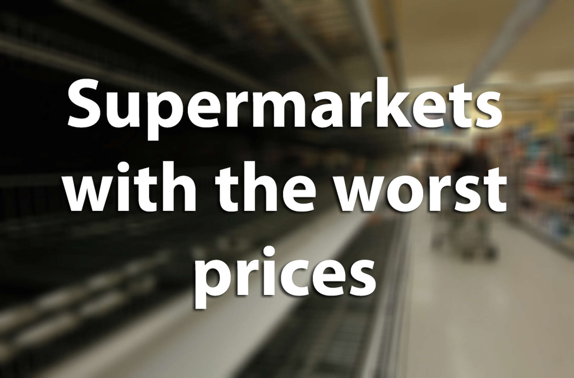 Consumer Reports survey identifies cheapest, most expensive supermarkets