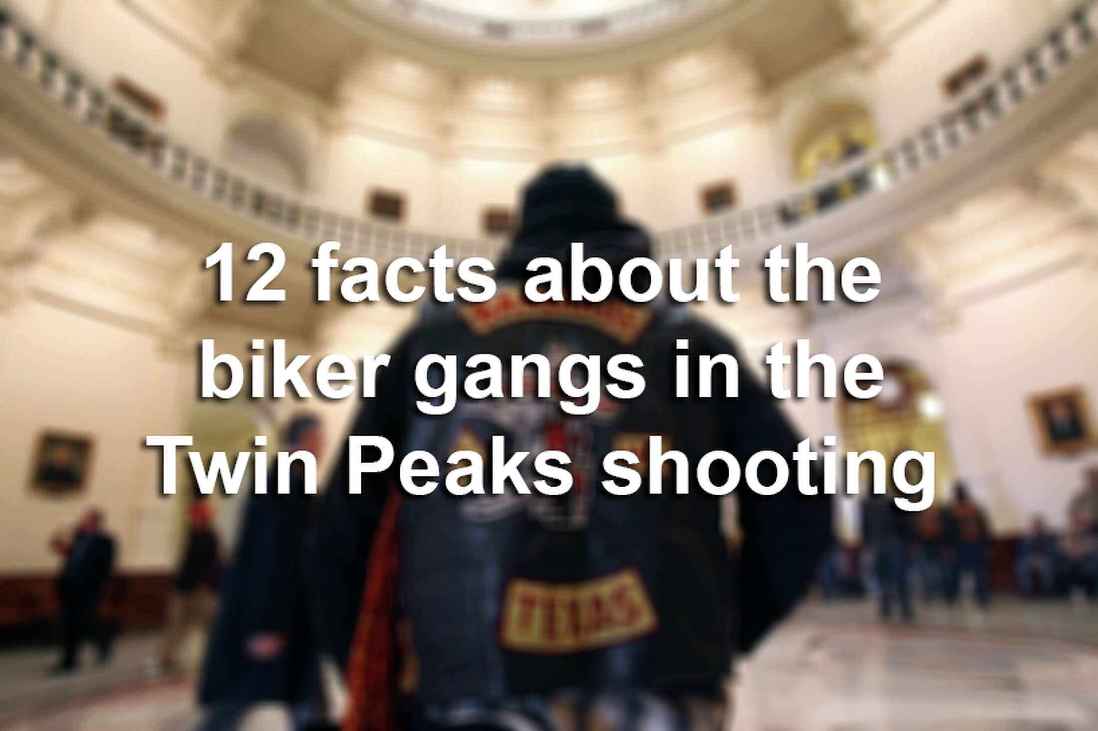 12 facts about the biker gangs involved in the Twin Peaks shooting