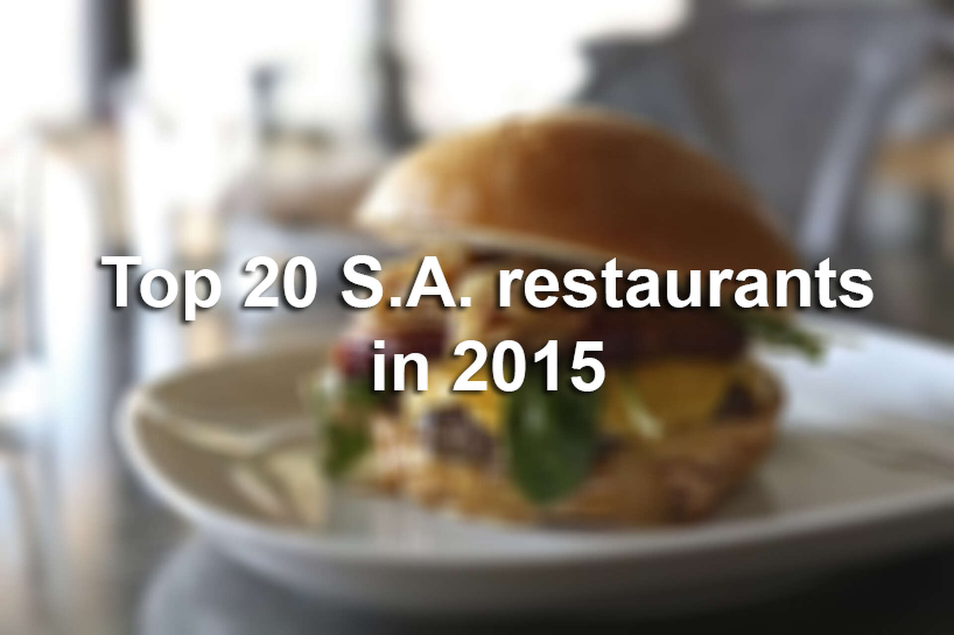 Best 20 restaurants in San Antonio for 2015