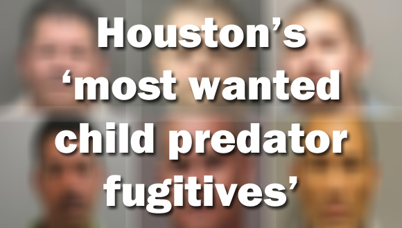 Police on the hunt for Houston's 'most wanted child predators'