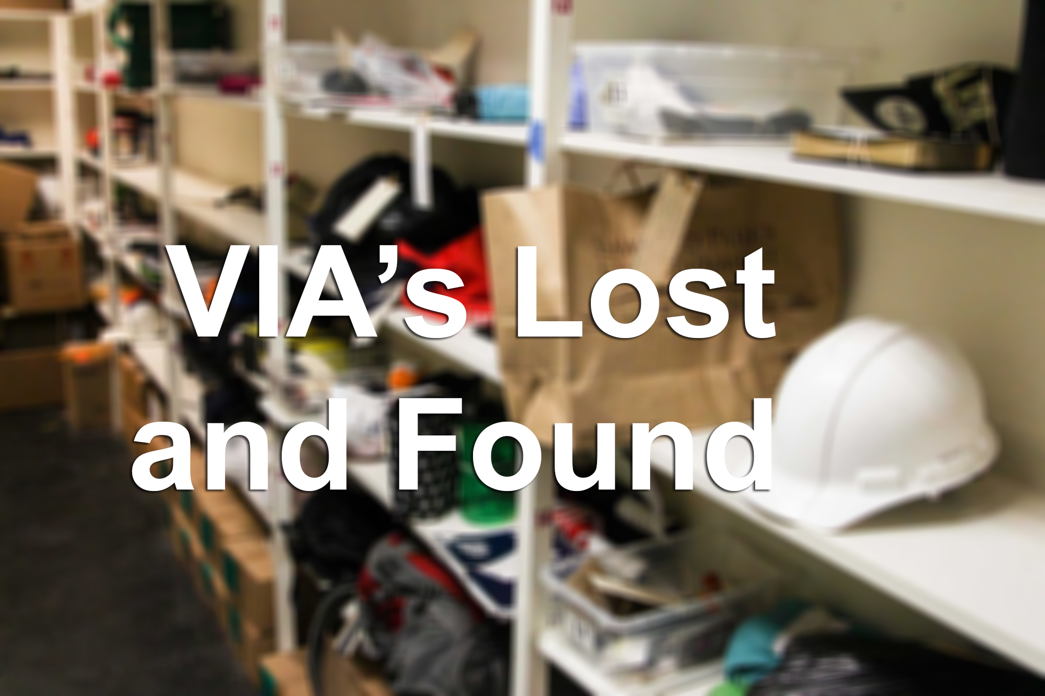 Look inside VIA's lost and found