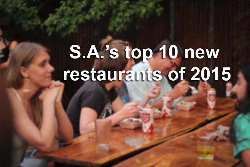San Antonio's top 10 new restaurants that opened in 2015