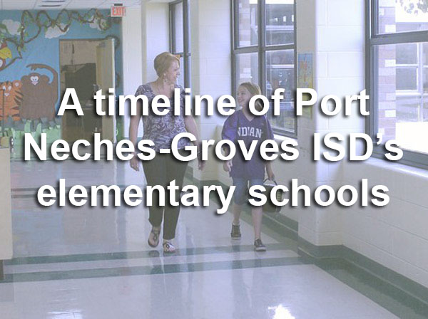 A timeline of Port Neches-Groves ISD's elementary schools