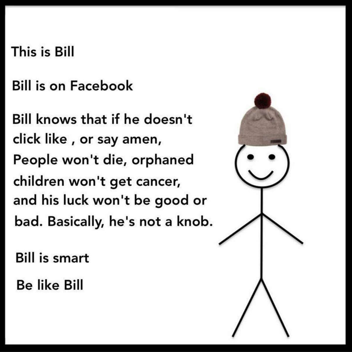 Be Like Bill memes call out annoying habits in the most passive ...