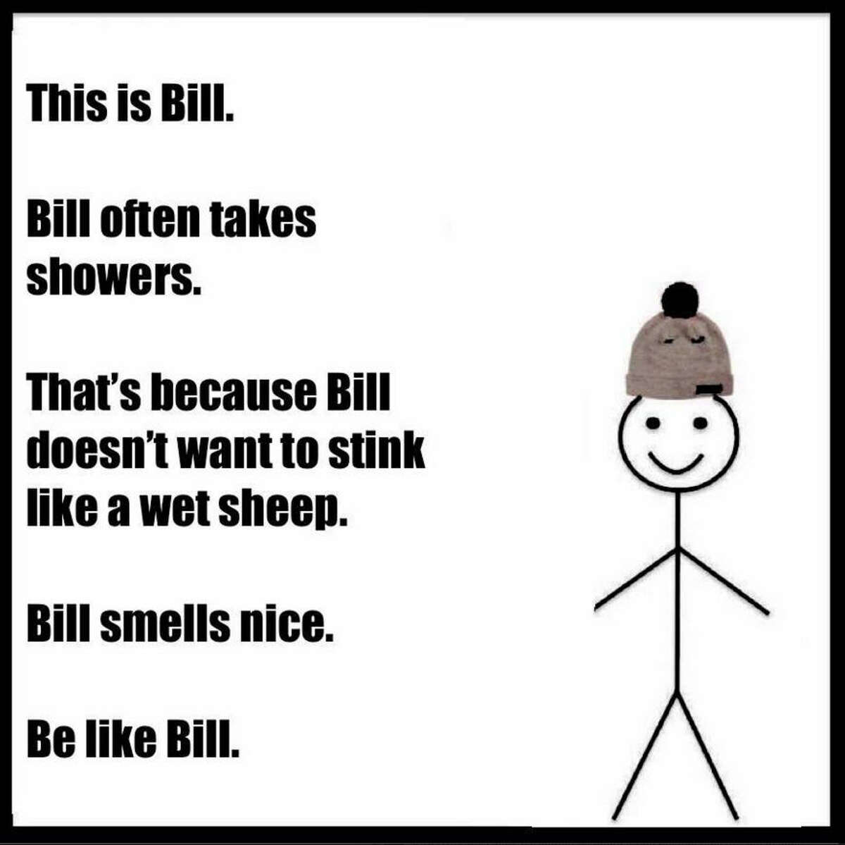 Be Like Bill memes call out annoying habits in the most passive ...