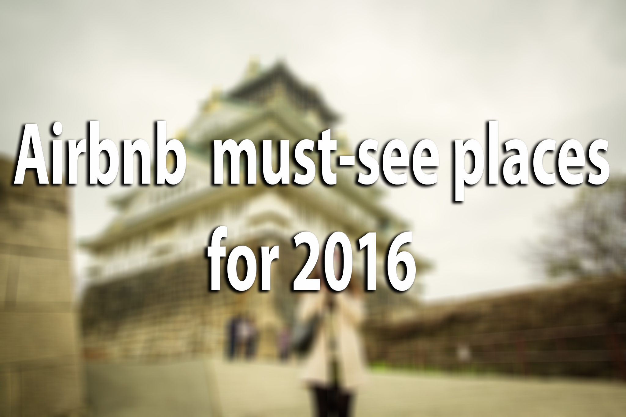 Airbnb Names Top 16 Places To Visit In 2016 airbnb-names-top-16-places-to-visit-in-2016