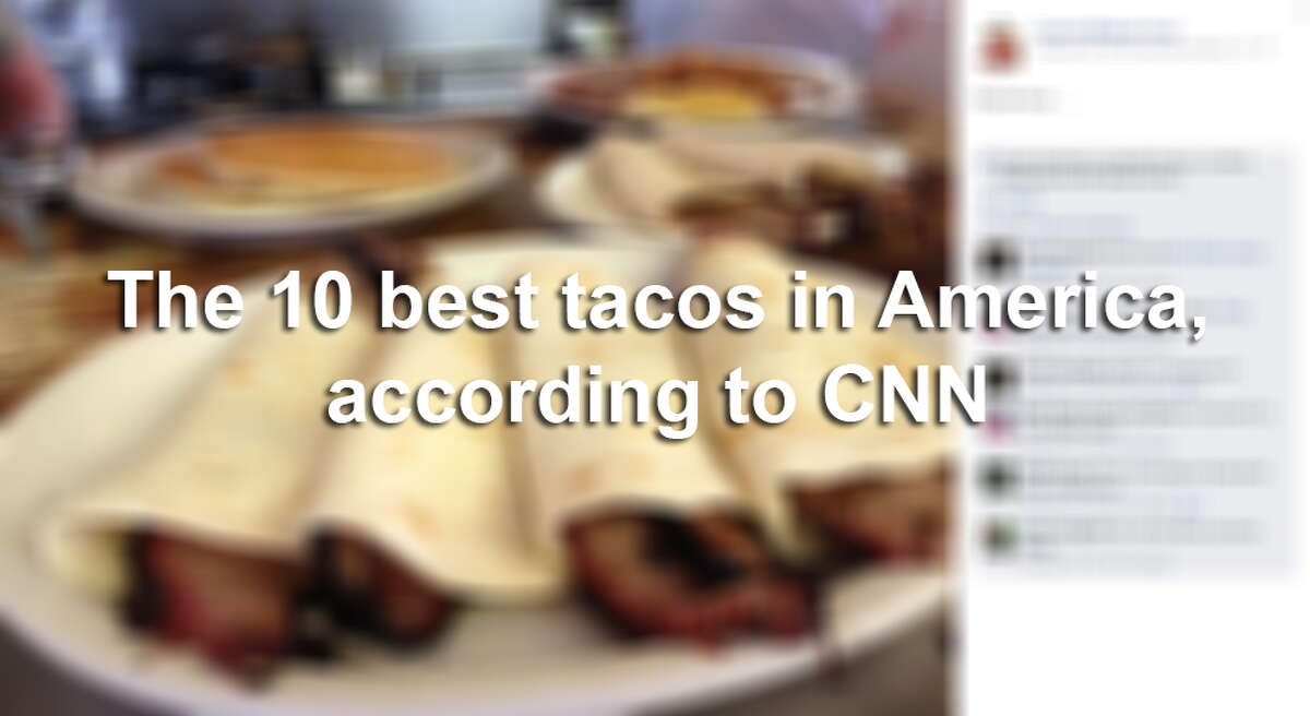 The 10 best tacos in America, according to CNN