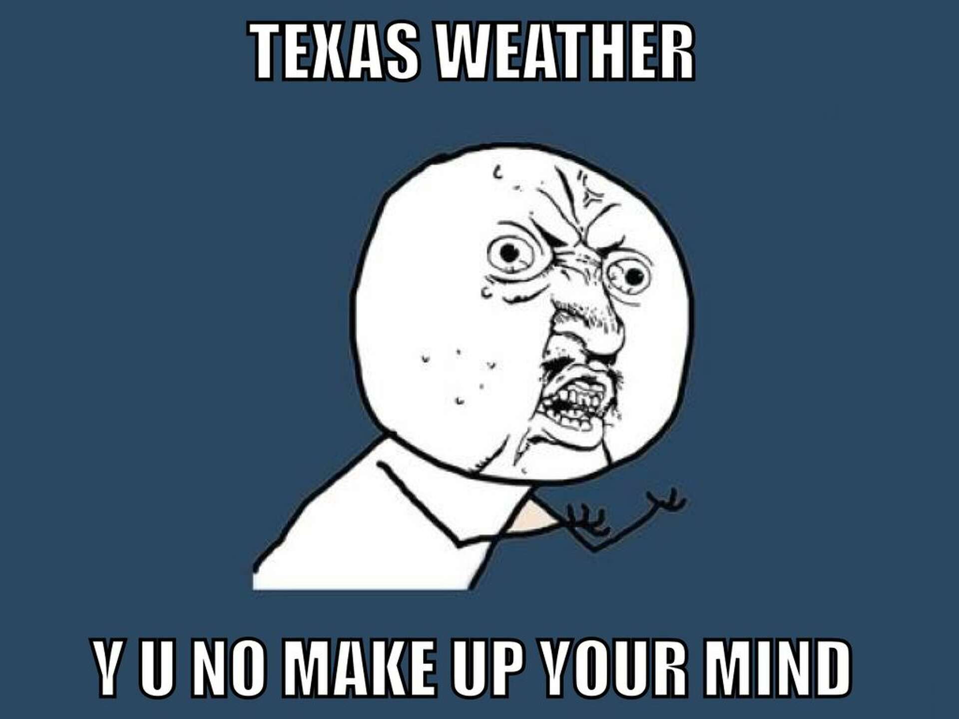 Memes capture the craziness that is Texas weather