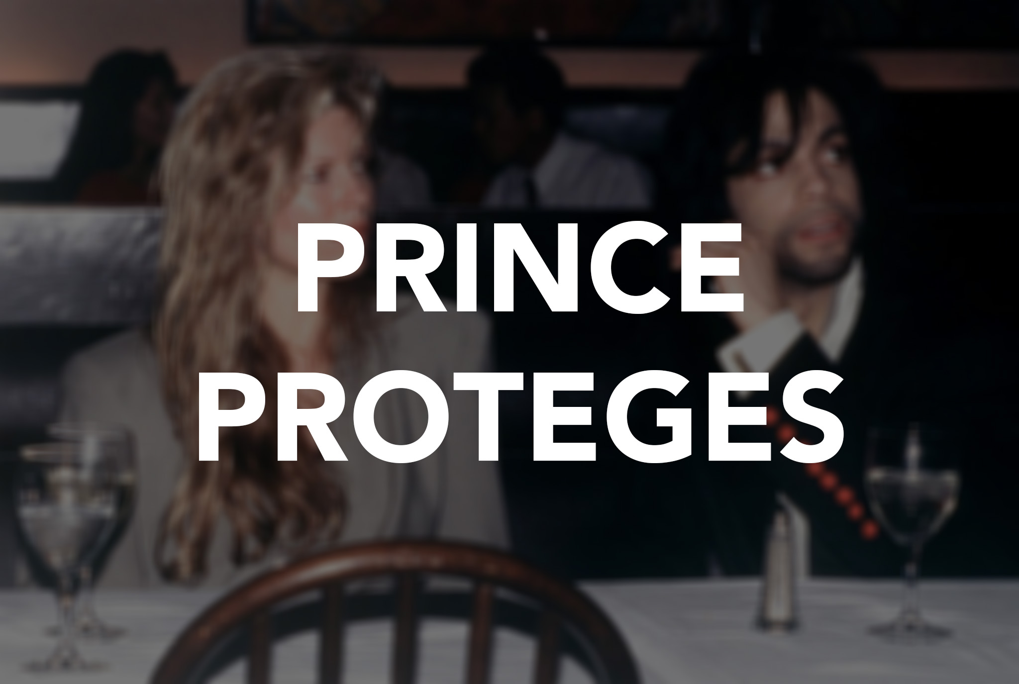 Prince protégés