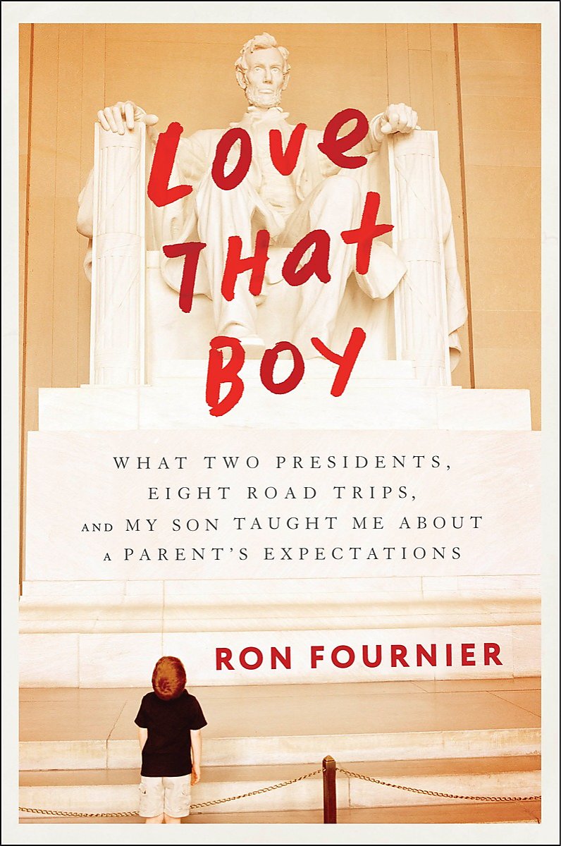‘Love That Boy,’ by Ron Fournier