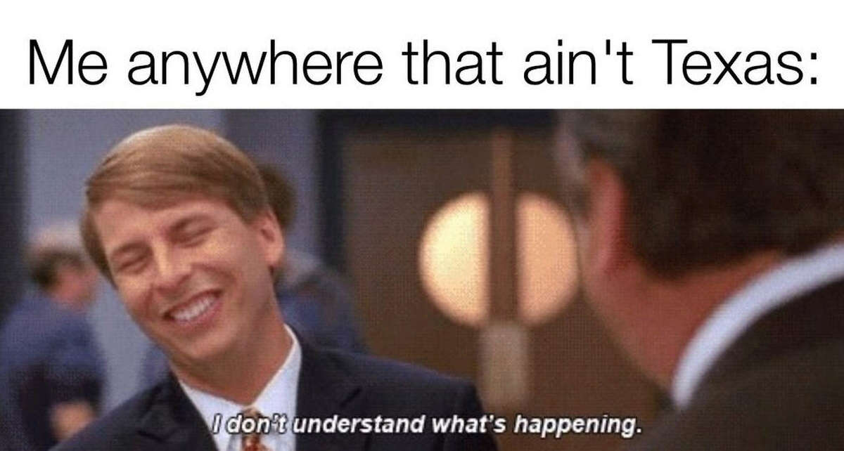 These memes perfectly describe living in Texas