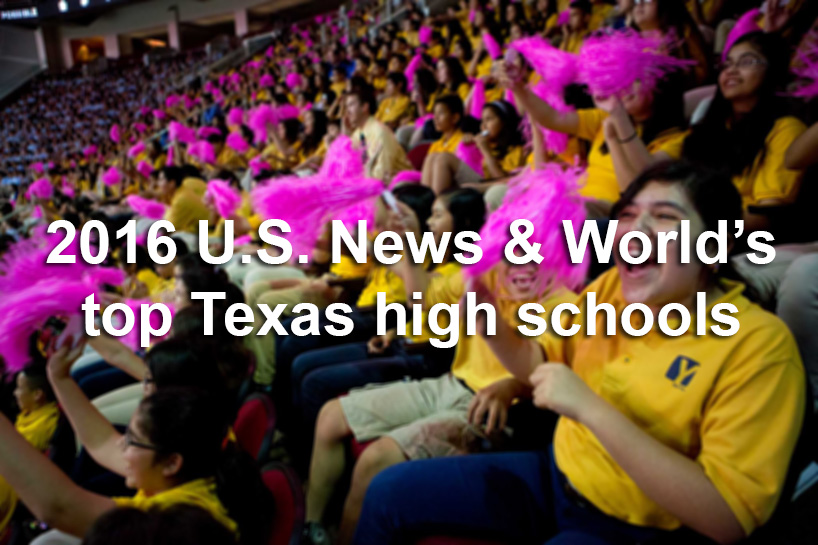 These 20 Texas high schools are among best in the nation, according to ...