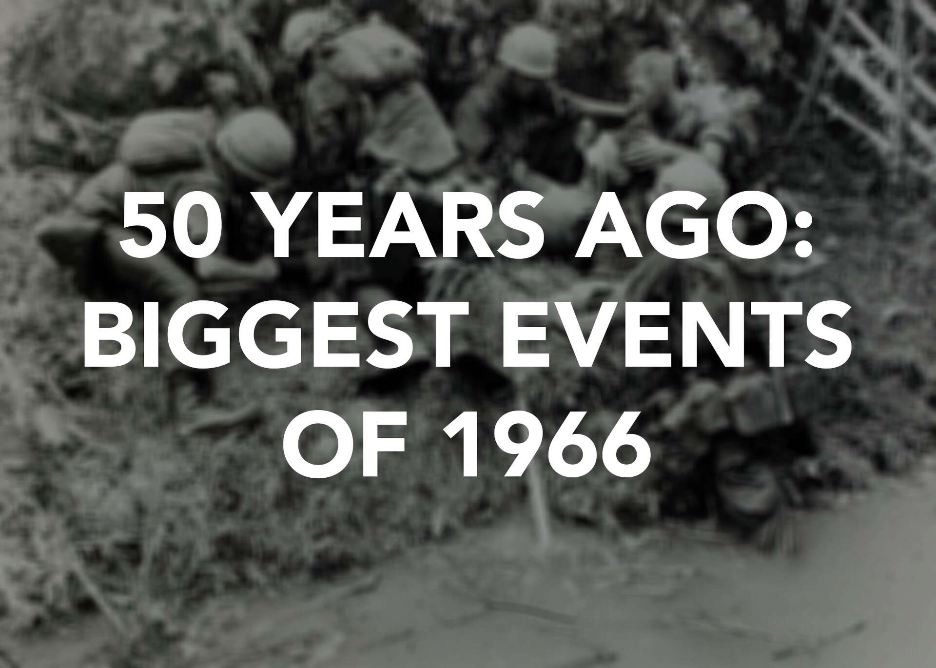 The major events and pop culture of 1966