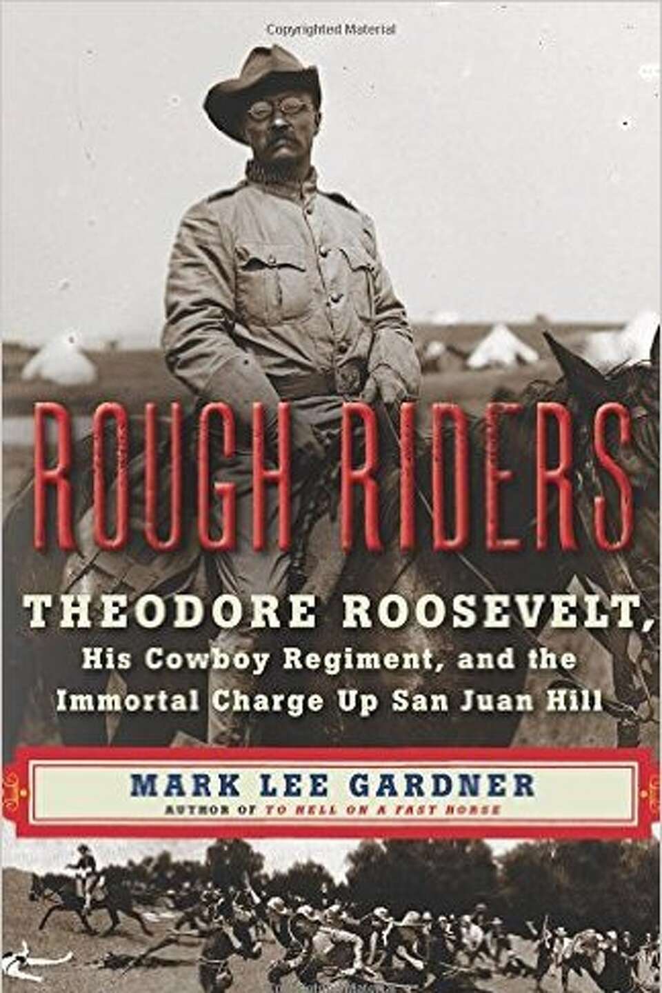 Bully! Gardner captures excitement surrounding Rough Riders