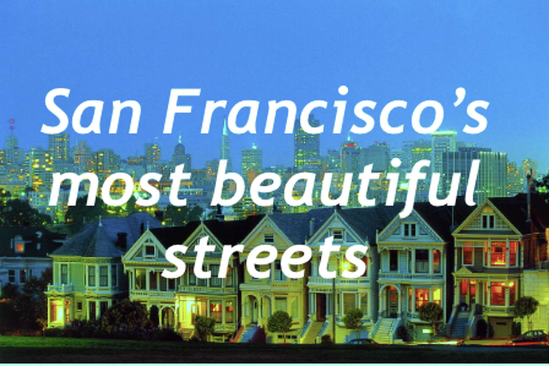 Readers' choice: The most beautiful streets of SF