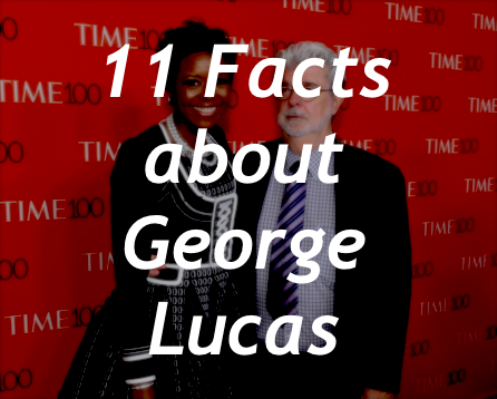 11 facts about George Lucas