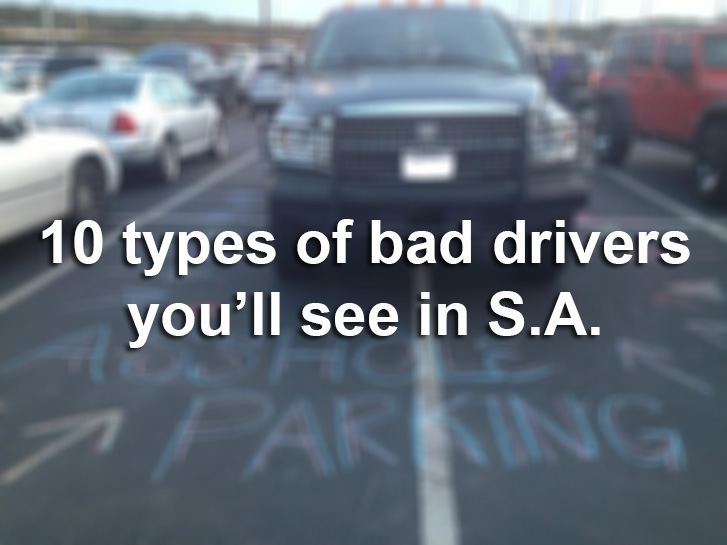 10 types of bad drivers you'll encounter on roads in San Antonio