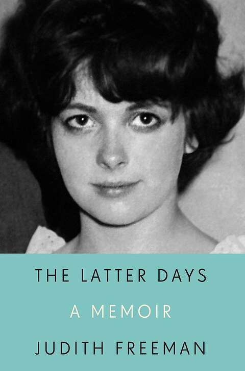 ‘The Latter Days,’ by Judith Freeman