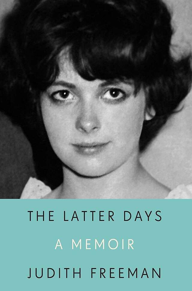 ‘The Latter Days,’ by Judith Freeman