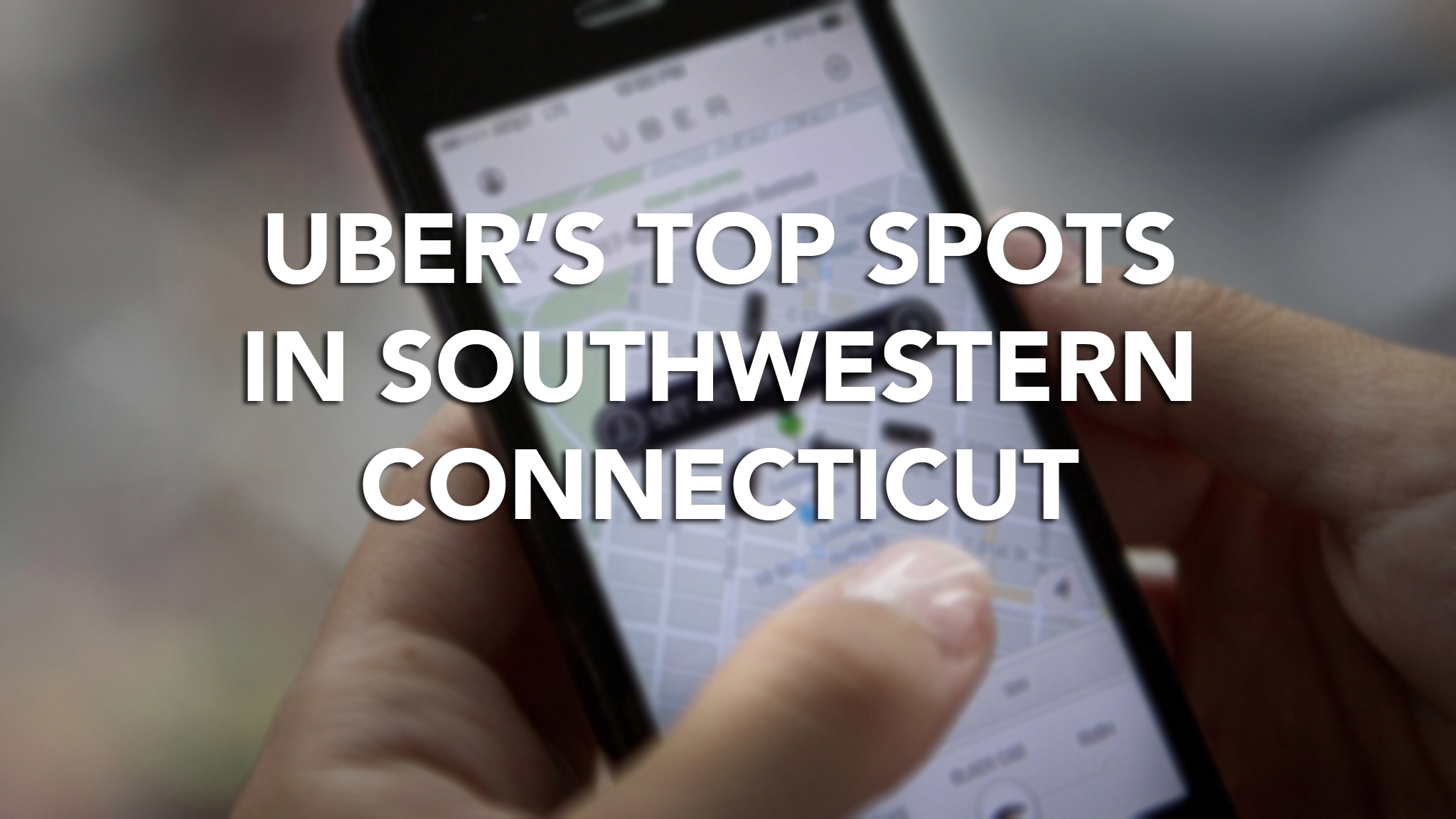 Uber's top stops in southwest Connecticut for dining, nightlife