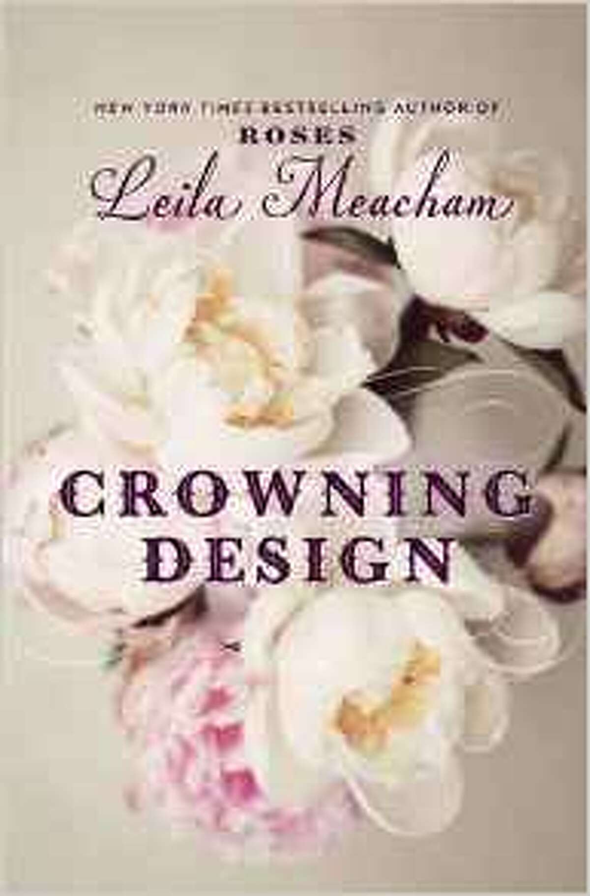 Long before ‘Roses,’ Leila Meacham wrote a few ’80s romance novels