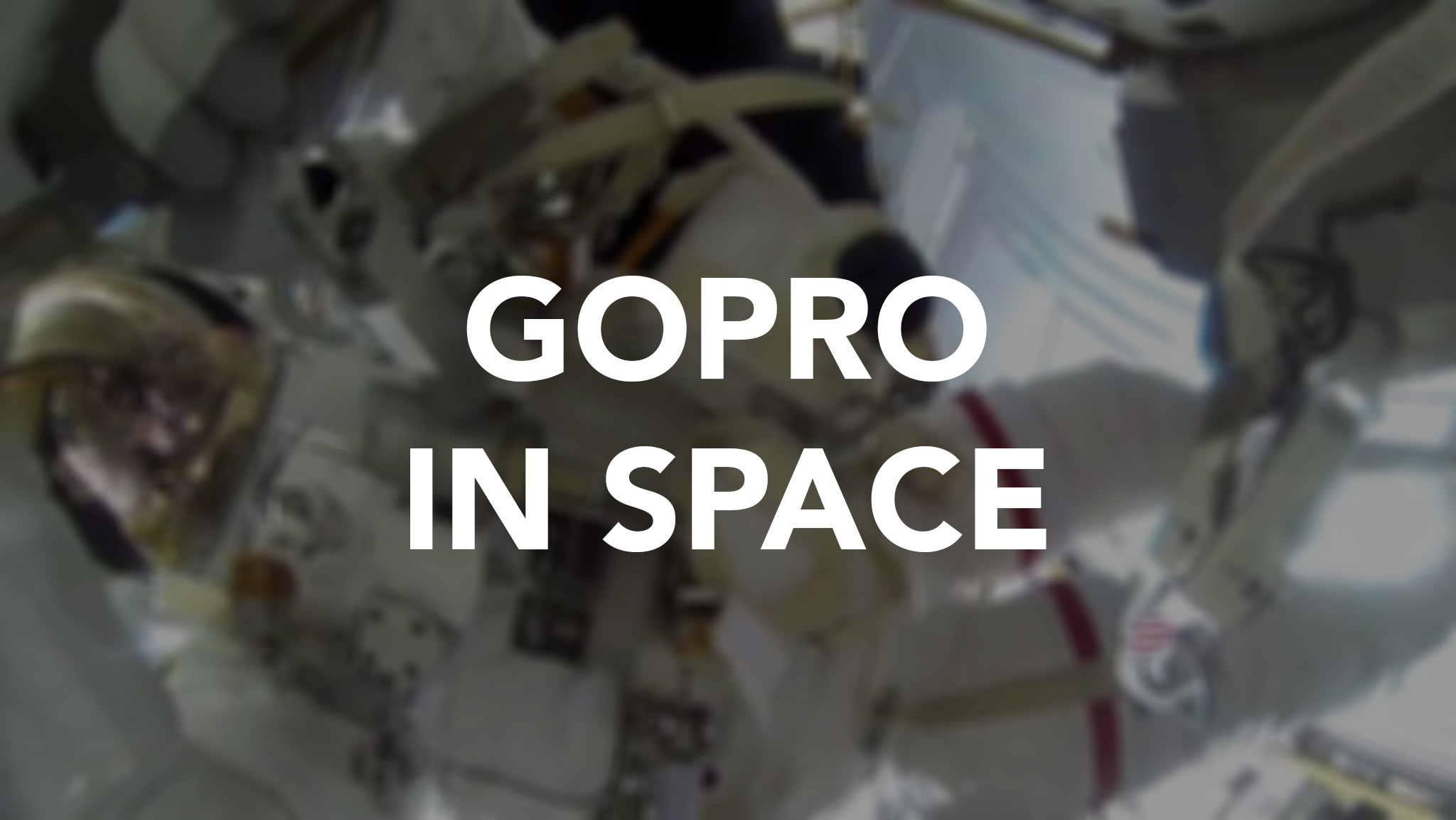 Astronaut takes GoPro on spacewalk