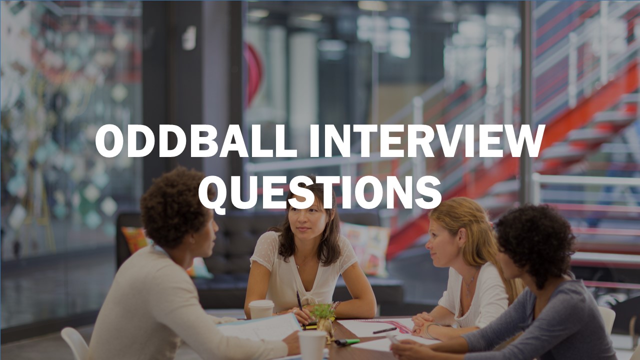Oddball interview questions for 2015