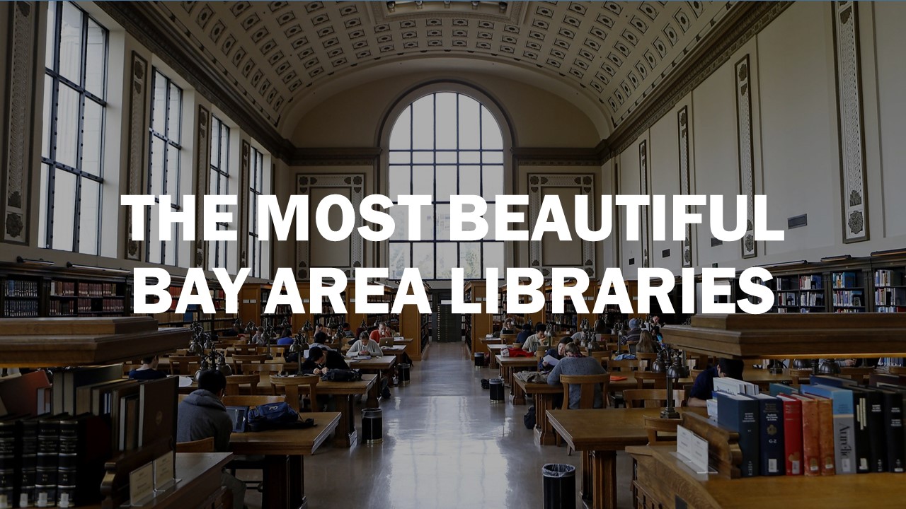 Beautiful Bay Area libraries you need to visit