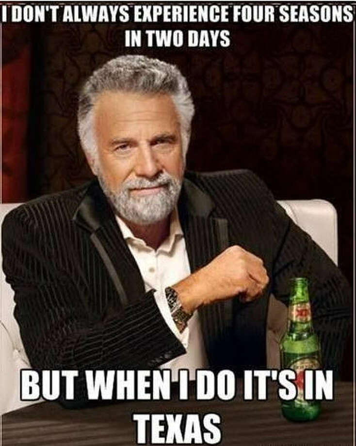 (Use this one) Texas weather memes - Chron