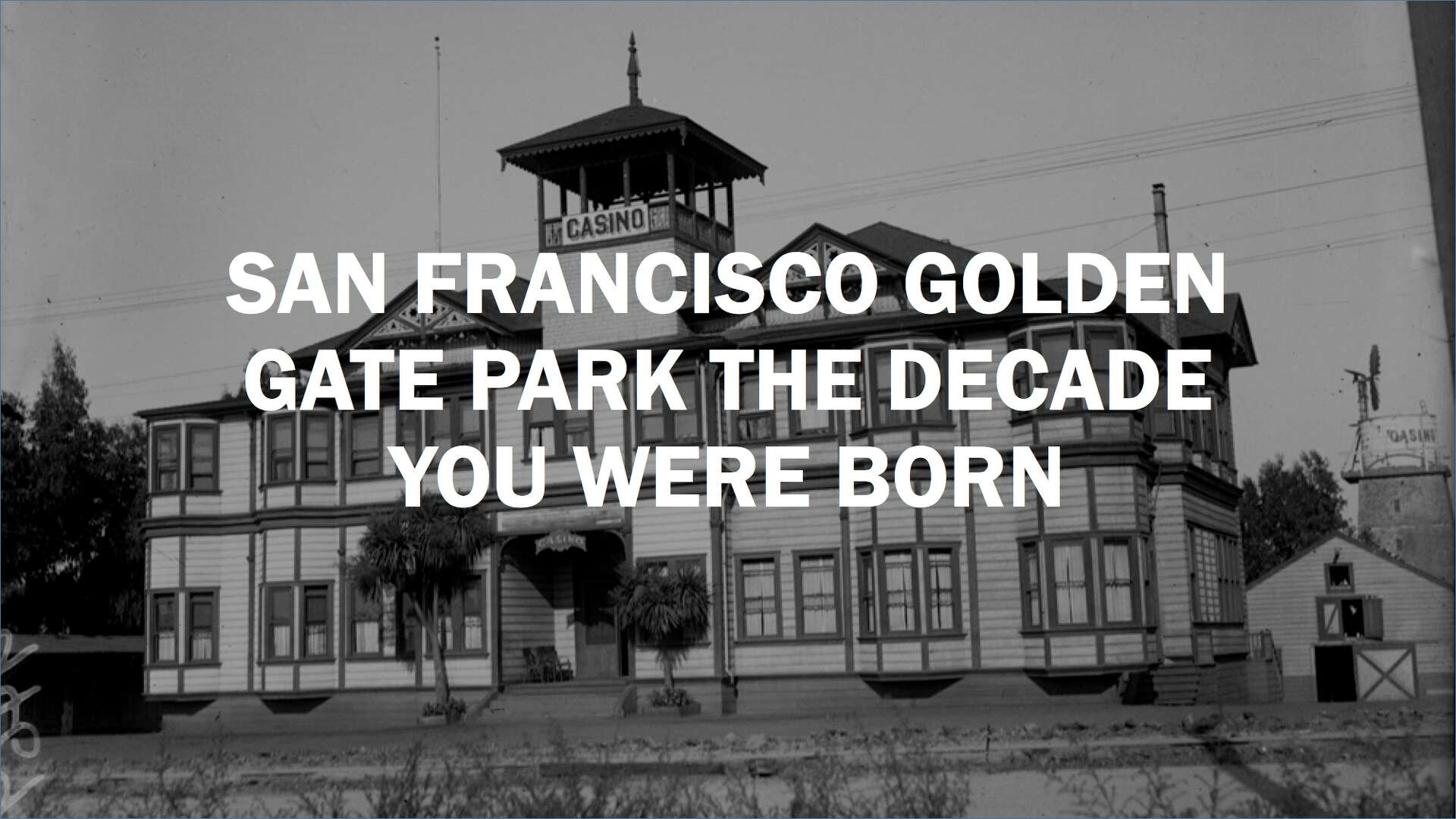 See what Golden Gate Park looked like the decade you were born