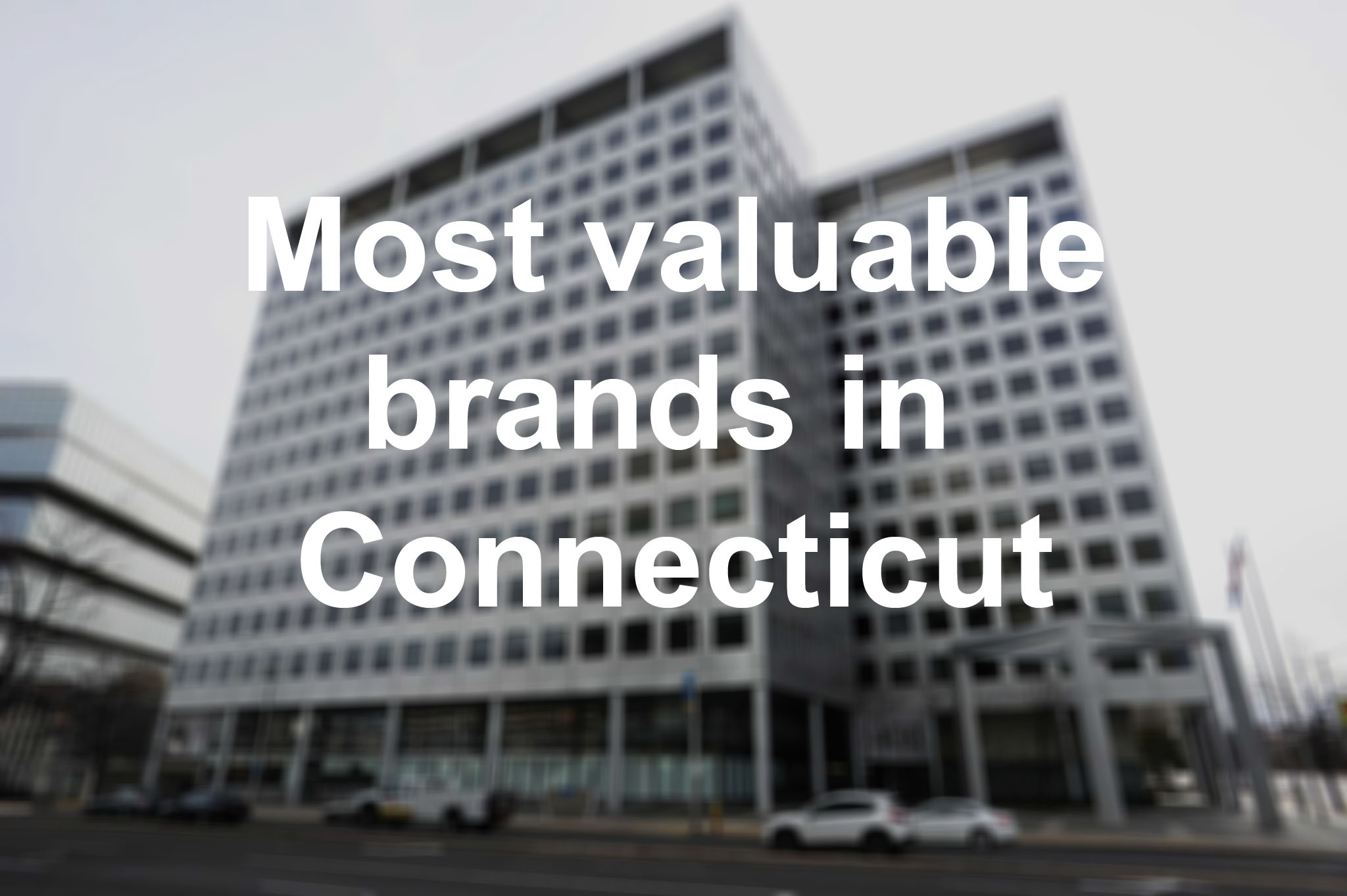 Study: Most valuable brands in Connecticut