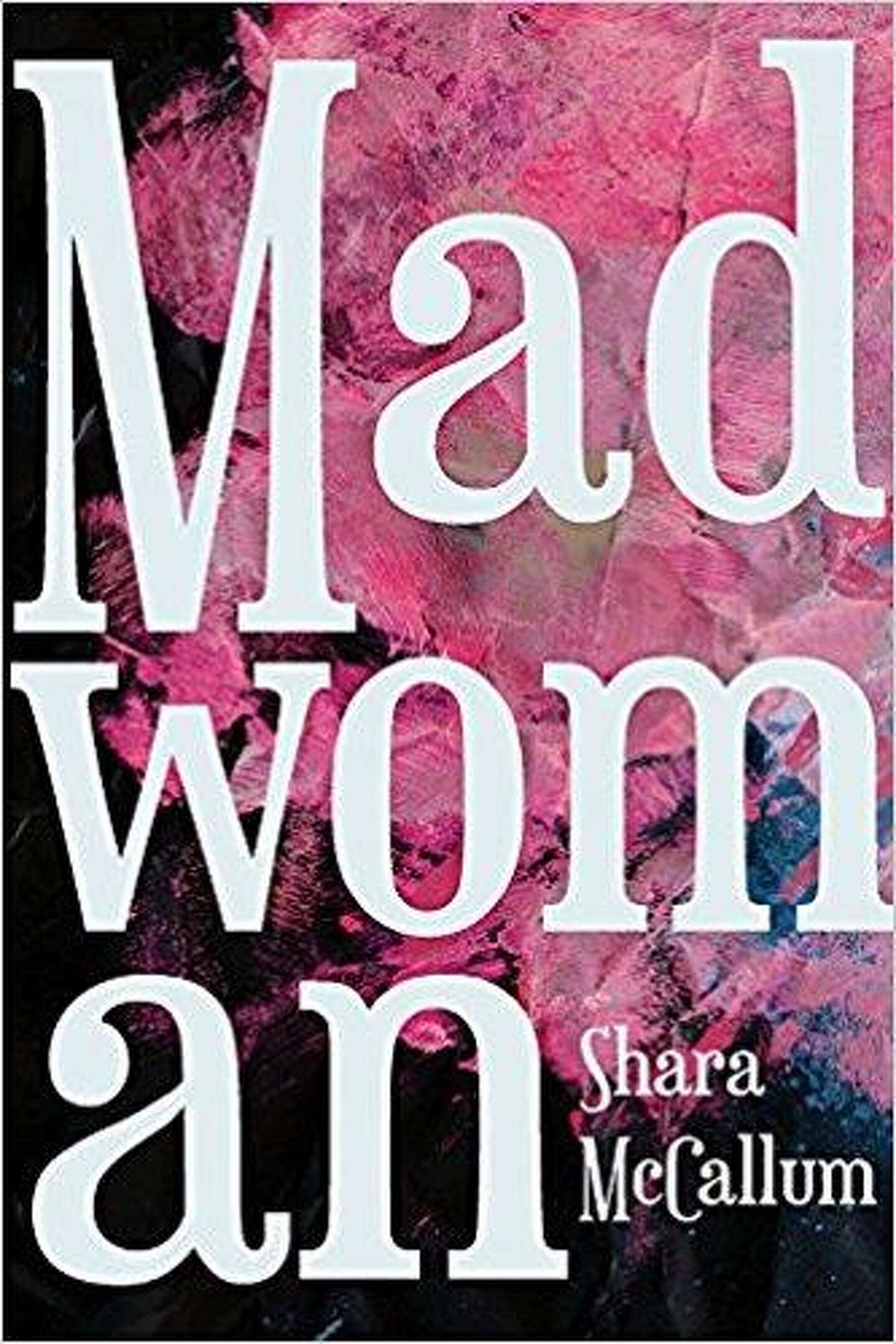 Book review: Experimental ‘Madwoman’ marks new directions for poetry in ...