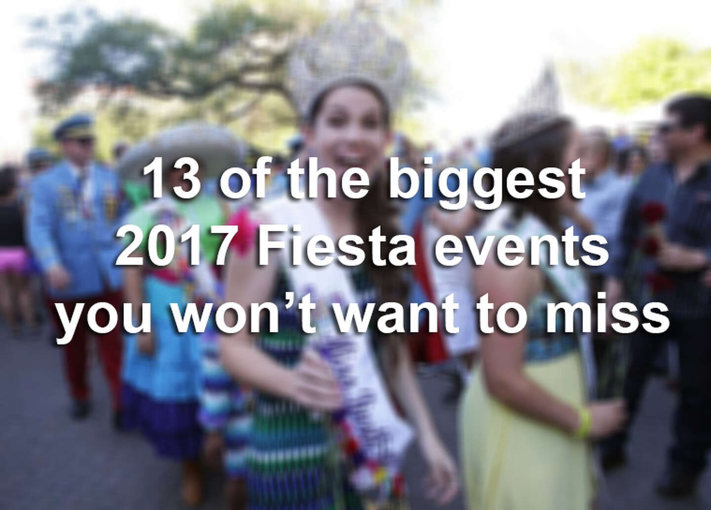 13 of the biggest, best Fiesta events you don't want to miss in 2017