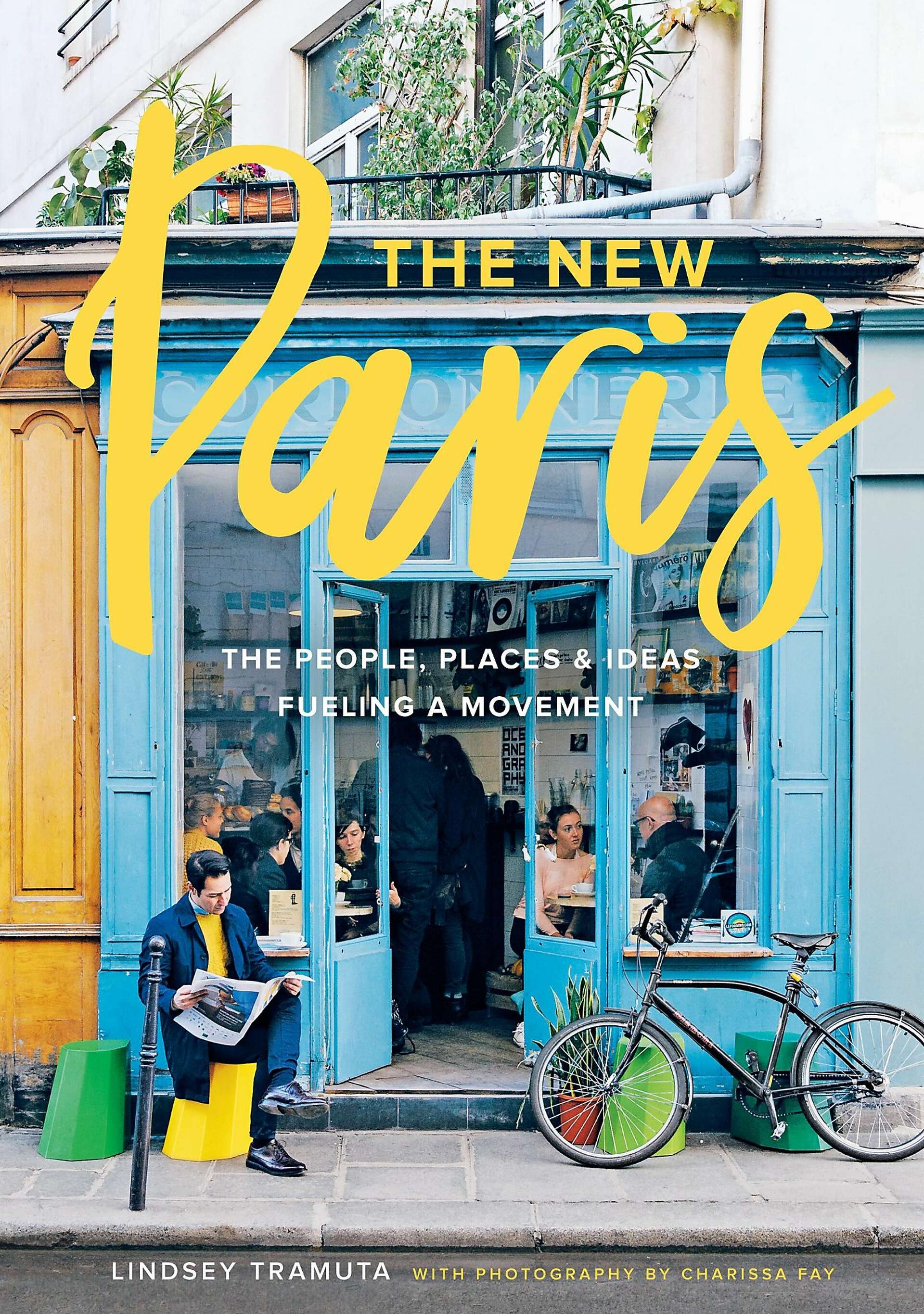 Rediscovering Paris: The new wave infusing the city with fresh energy