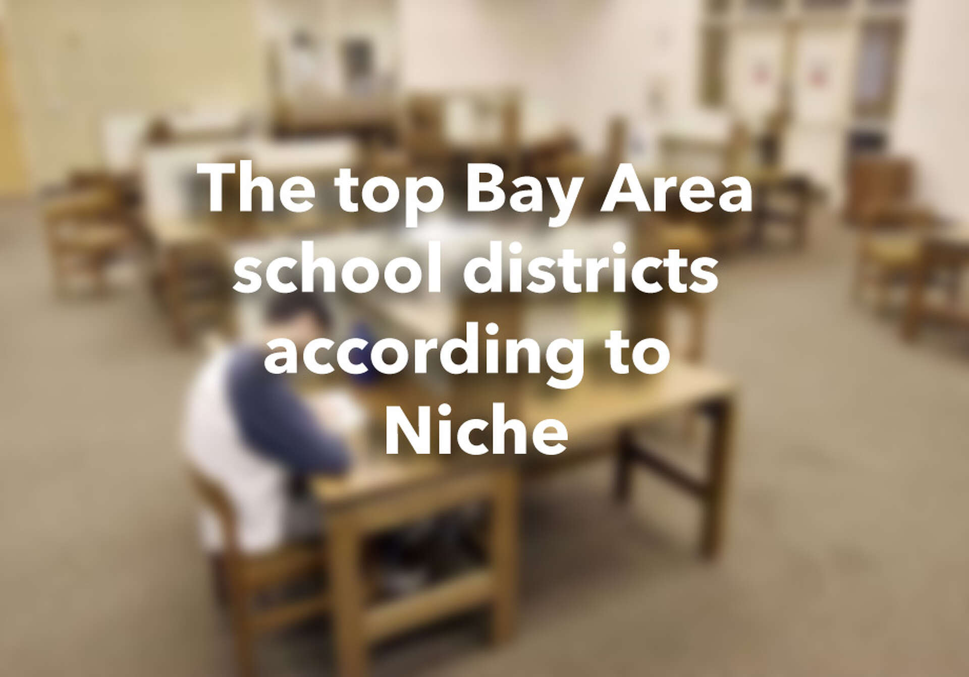 These 24 Bay Area school districts are among California's 100 best