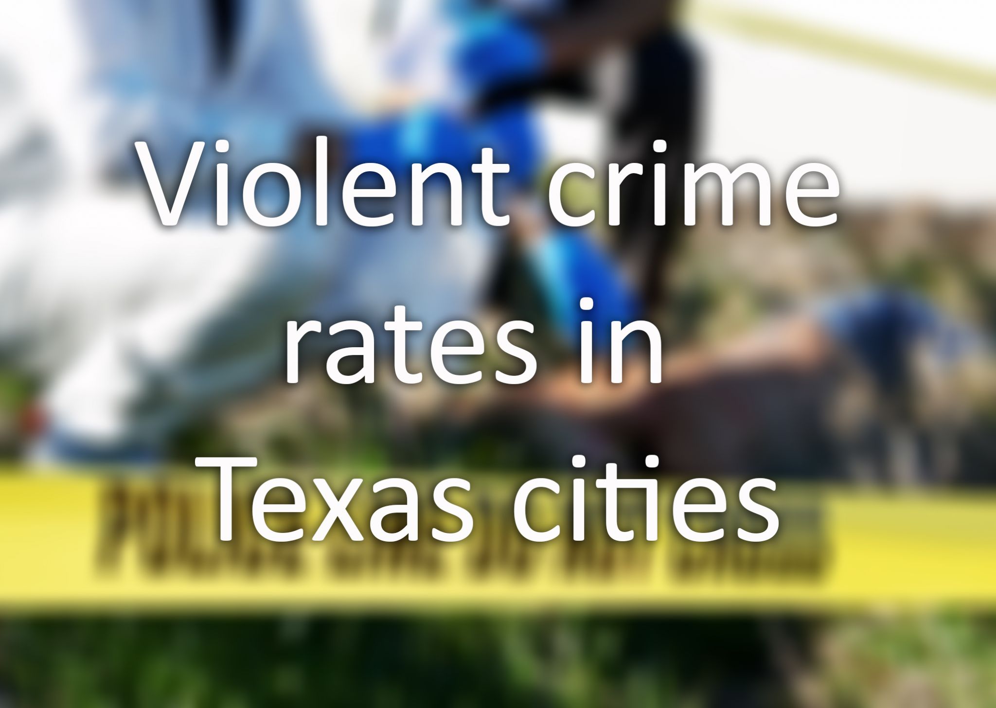 Safest cities in Texas list includes 8 Houston suburbs
