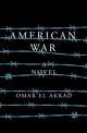 ‘American War,’ by Omar El Akkad