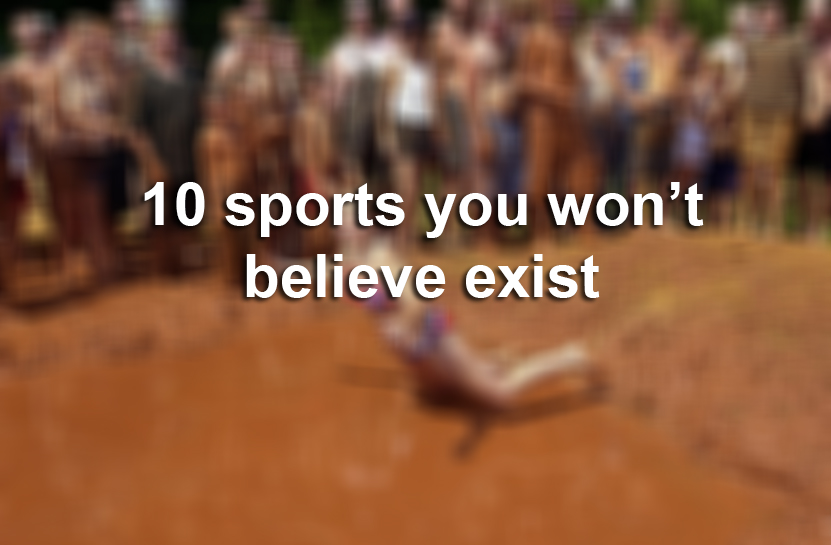 Weird sports you won't believe exist