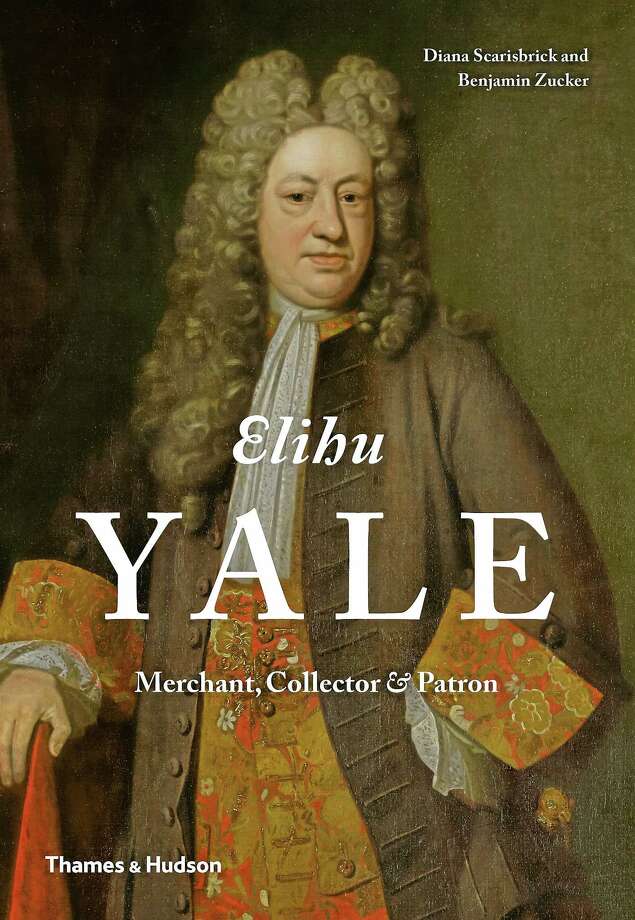Elihu Yale: Today’s diverse university would please namesake ...